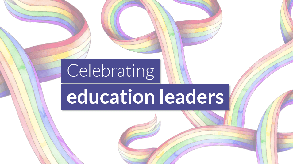 Pride Month 2021: Celebrating education leaders